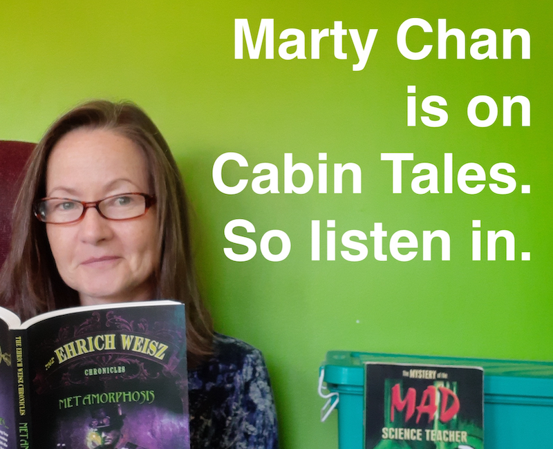 Cabin Tales Author Interview #25: Marty Chan – Catherine Austen